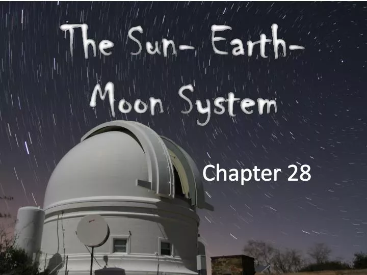 PPT - The Sun- Earth- Moon System PowerPoint Presentation, free ...