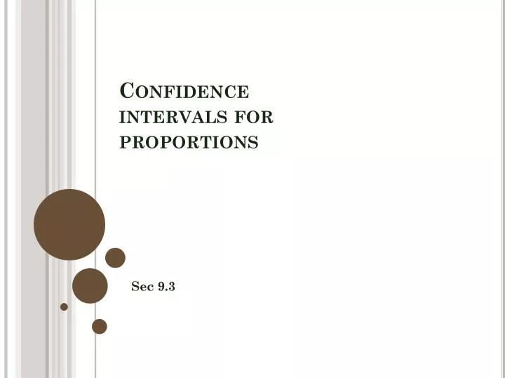 PPT - Confidence intervals for proportions PowerPoint Presentation, free download - ID:2845237