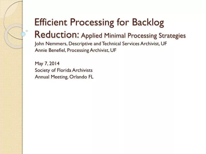 PPT - Efficient Processing for Backlog Reduction: Applied Minimal ...