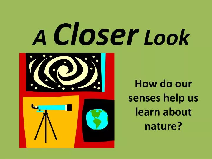PPT - A Closer Look PowerPoint Presentation, free download - ID:2845642