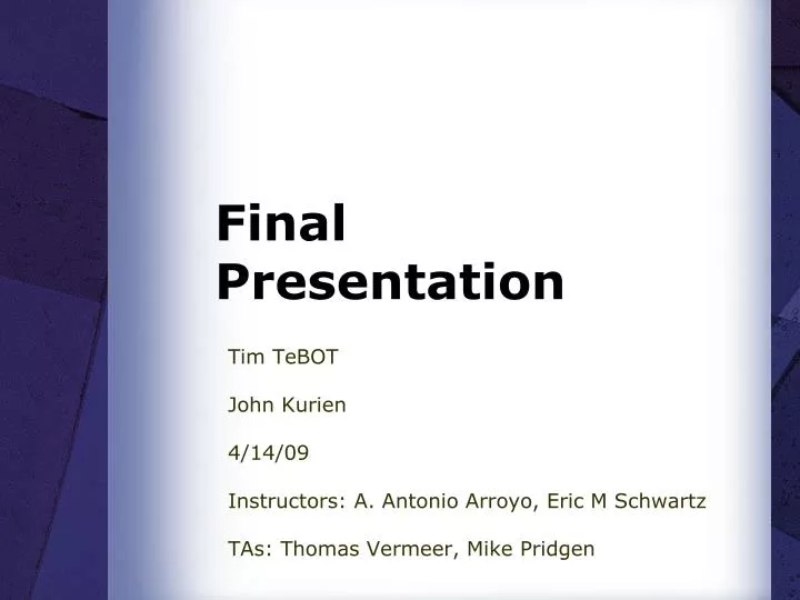 PPT - Final Presentation PowerPoint Presentation, free download - ID ...