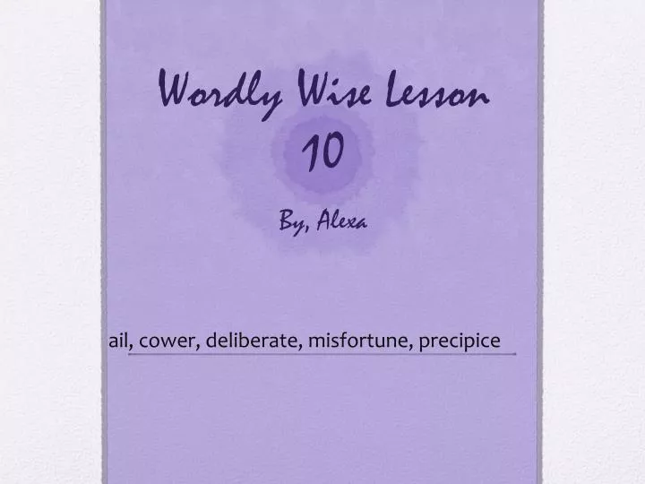 PPT - Wordly Wise Lesson 10 By, Alexa PowerPoint Presentation, free download - ID:2845824