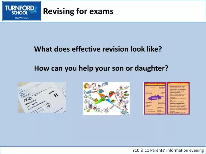 PPT - What does effective revision look like? How can you help your son ...