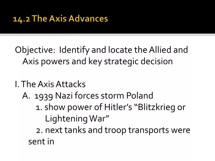 PPT - 14.2 The Axis Advances PowerPoint Presentation, free download ...