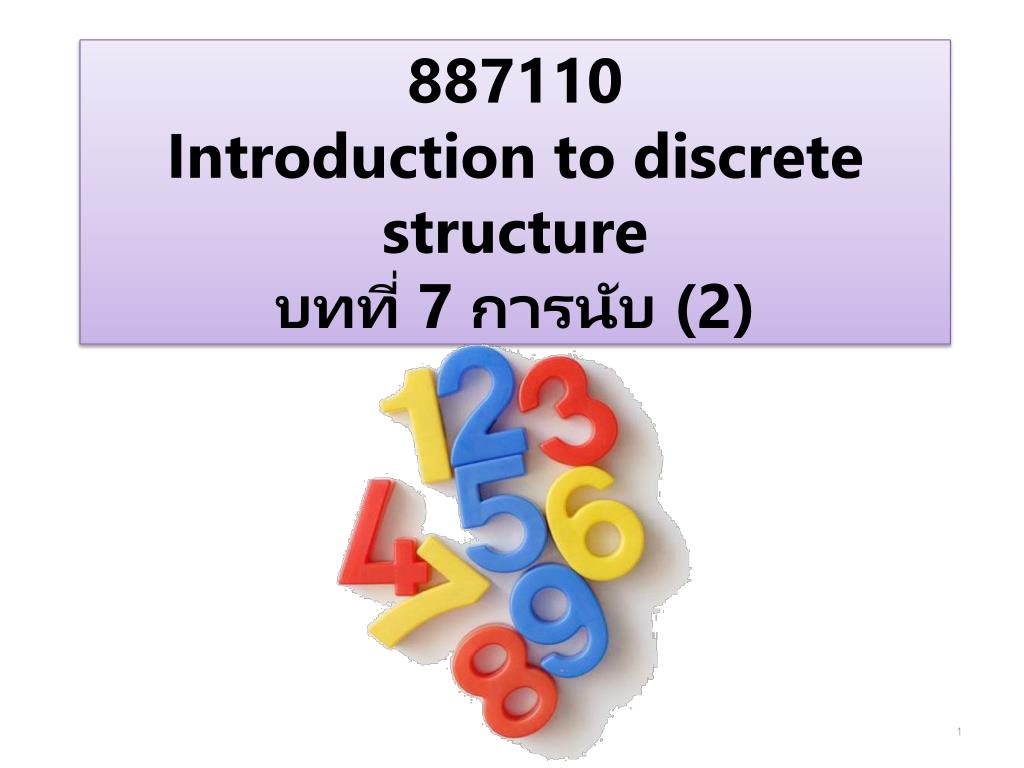 PPT - 887110 Introduction to discrete structure บทที่ 7 การนับ (2 ... PPT - 887110 Introduction to discrete structure บทที่ 7 การนับ (2 ...
