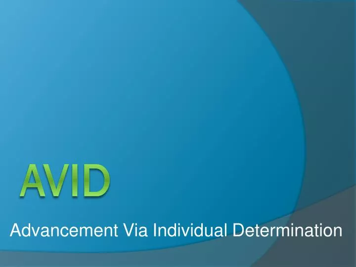 PPT - AVID PowerPoint Presentation, free download - ID:2848542