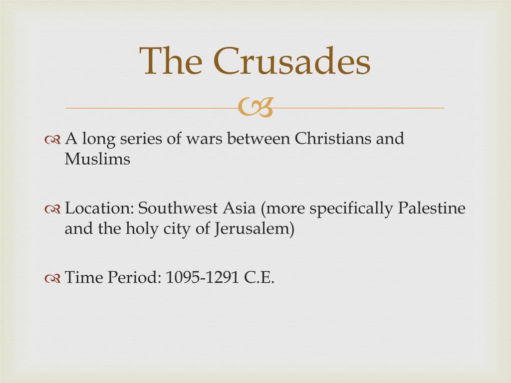 PPT - The Lessons of the Crusades: History's Echo in Modern Conflict ...