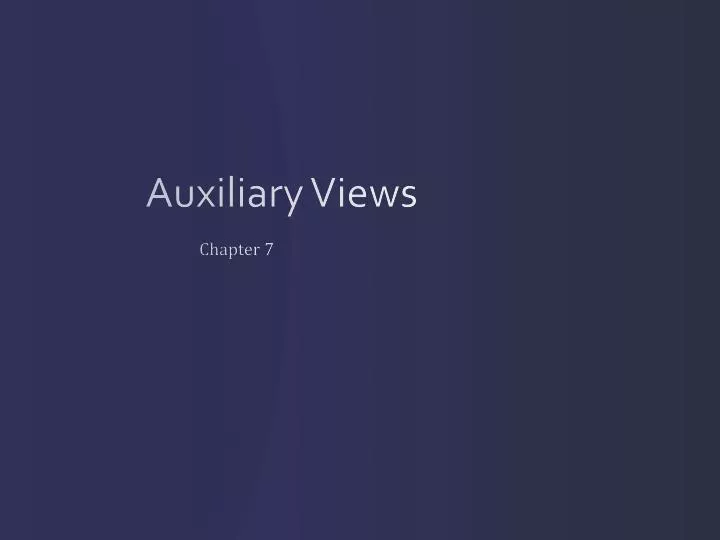 PPT - Auxiliary Views PowerPoint Presentation, free download - ID:2848977