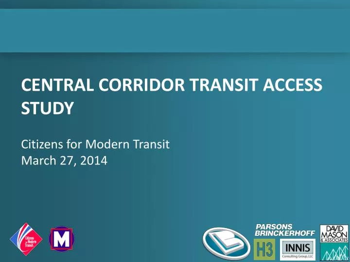 PPT - Central CORRIDOR TRANSIT ACCESS STUDY PowerPoint Presentation ...