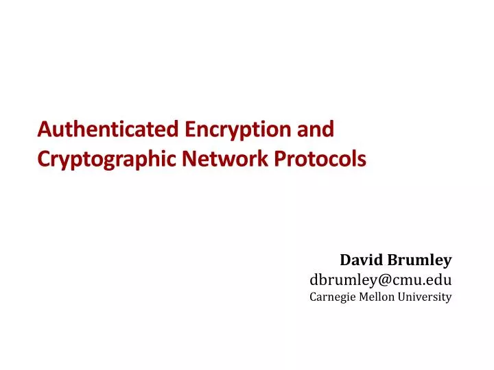 PPT - Authenticated Encryption and Cryptographic Network Protocols PowerPoint Presentation - ID ...