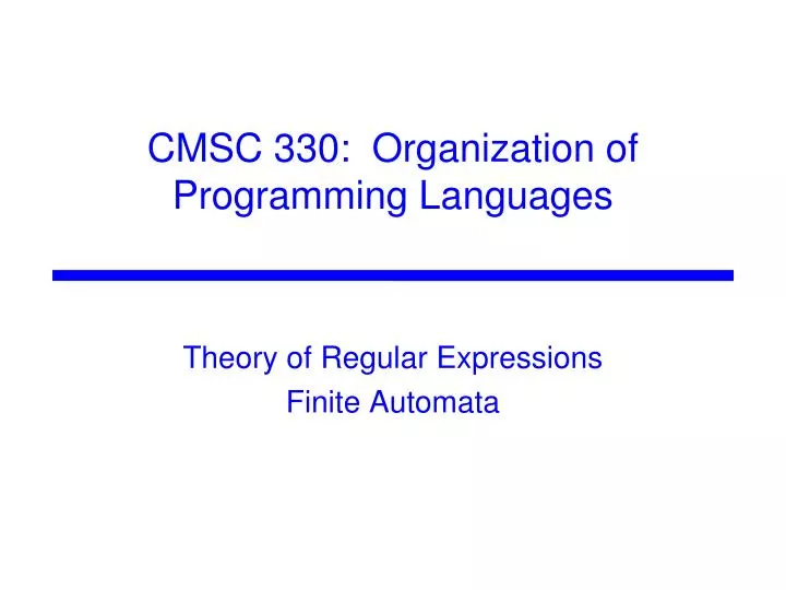 PPT - CMSC 330: Organization of Programming Languages PowerPoint Presentation - ID:2850188