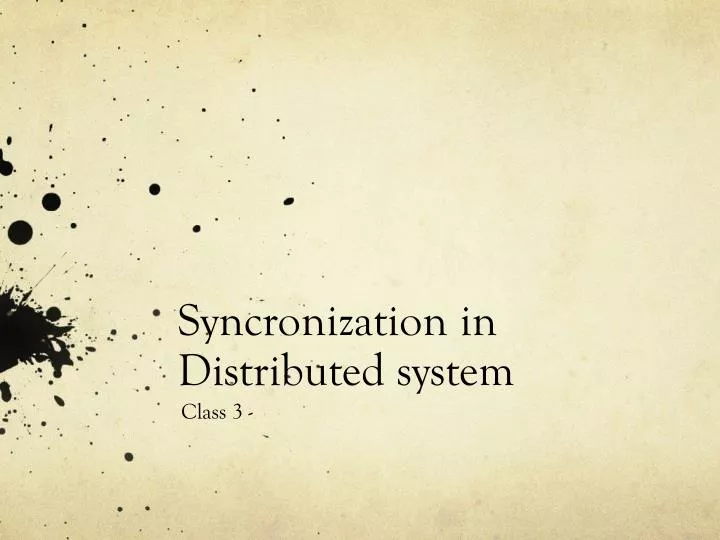 PPT - Syncronization in Distributed system PowerPoint Presentation ...