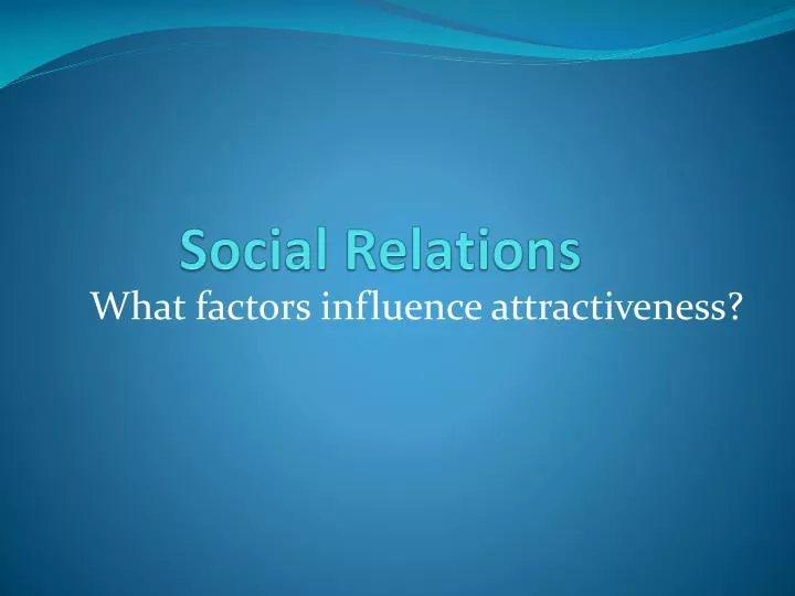PPT - Social Relations PowerPoint Presentation, free download - ID:2850765