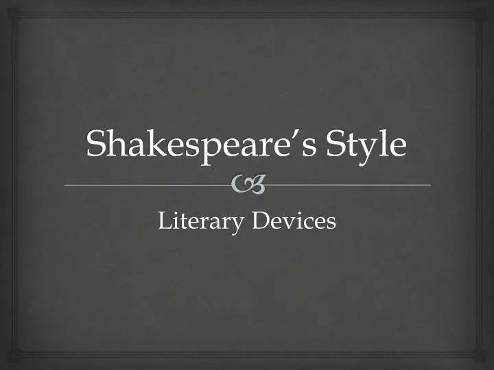 PPT - Shakespeare’s Style PowerPoint Presentation, free download - ID ...