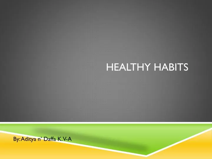 Ppt Healthy Habits Powerpoint Presentation Free Download Id 2851517