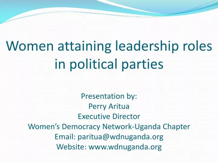 PPT - How do women attain leadership roles in political parties ...