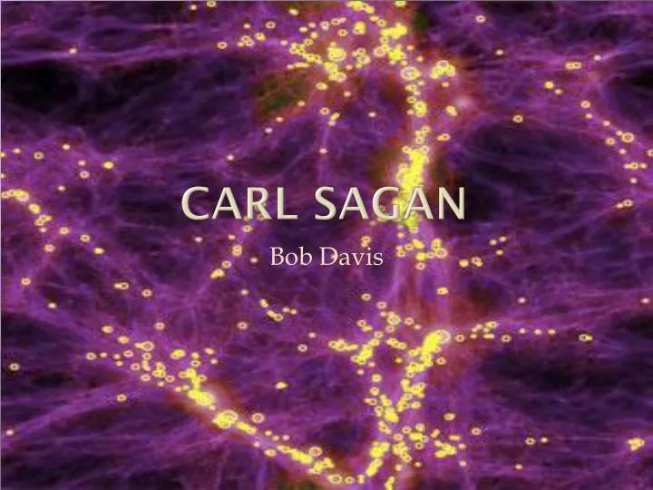 PPT - CARL SAGAN PowerPoint Presentation, free download - ID:2852054