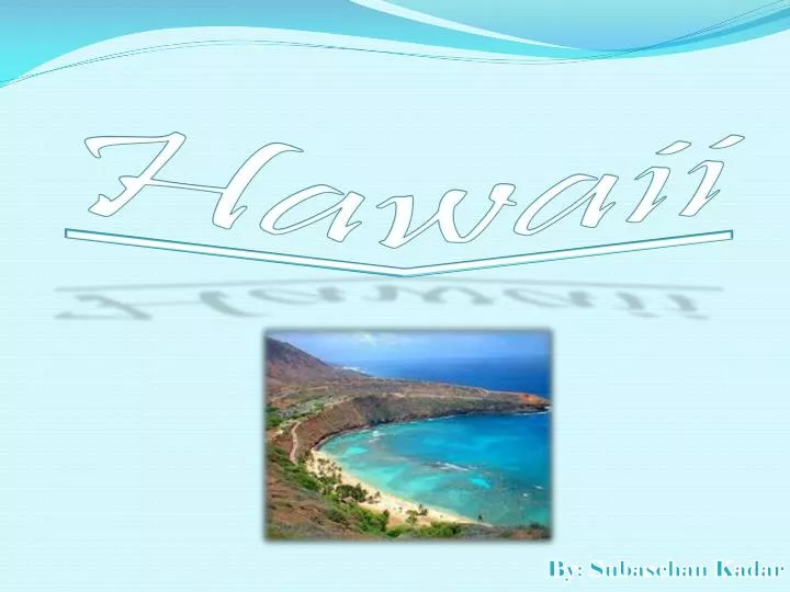 PPT - Hawaii PowerPoint Presentation, free download - ID:2852298