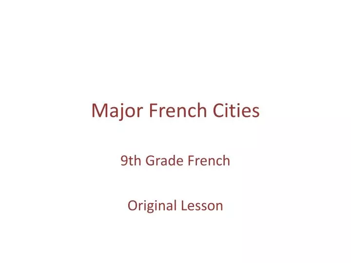 PPT - Major French Cities PowerPoint Presentation, free download - ID ...