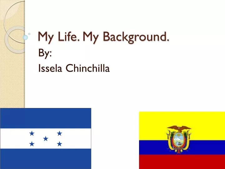 PPT - My Life. My Background. PowerPoint Presentation, free download ...