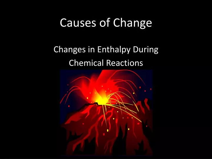PPT - Causes of Change PowerPoint Presentation, free download - ID:2853422
