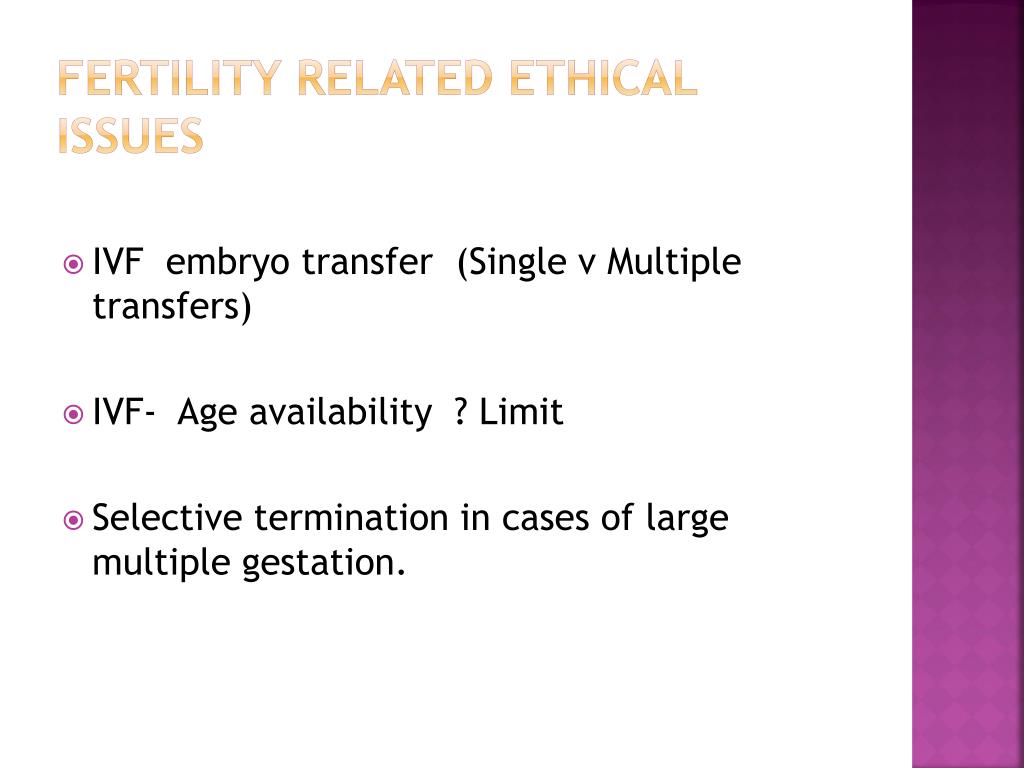 PPT - Medical Ethical dilemmas in caring for the mother and unborn ...