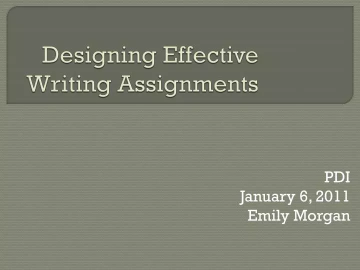PPT - Designing Effective Writing Assignments PowerPoint Presentation ...