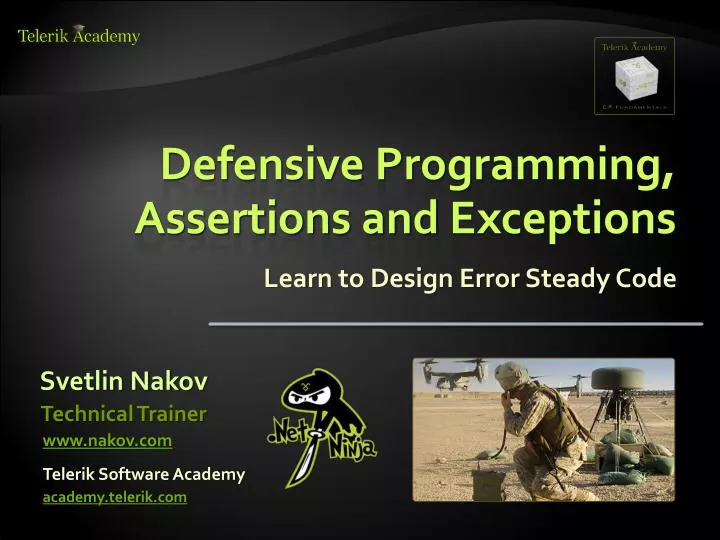 PPT - Defensive Programming , Assertions and Exceptions PowerPoint ... PPT - Defensive Programming , Assertions and Exceptions PowerPoint ...