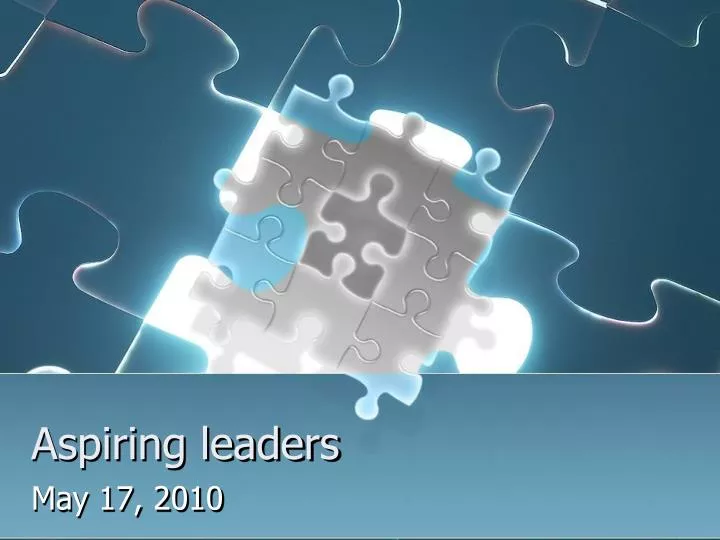 PPT - Aspiring leaders PowerPoint Presentation, free download - ID:2854882