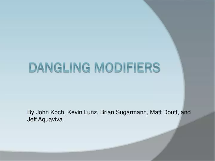 PPT - Dangling Modifiers PowerPoint Presentation, free download - ID ...