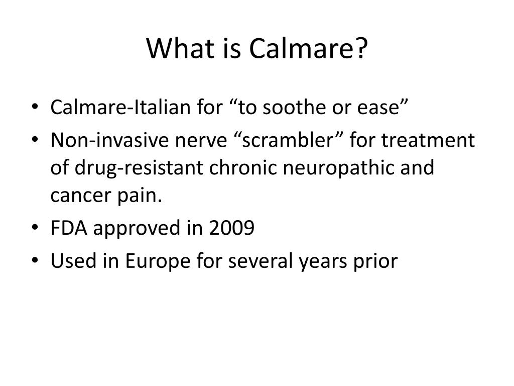 PPT - Calmare Therapy for Chronic Pain Management PowerPoint ...