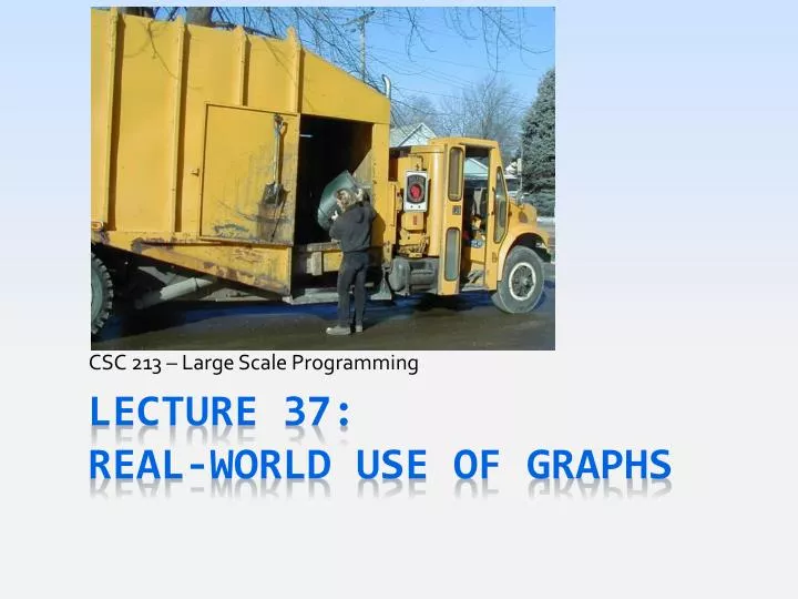 PPT - Lecture 37: Real-World USE OF Graphs PowerPoint Presentation ...