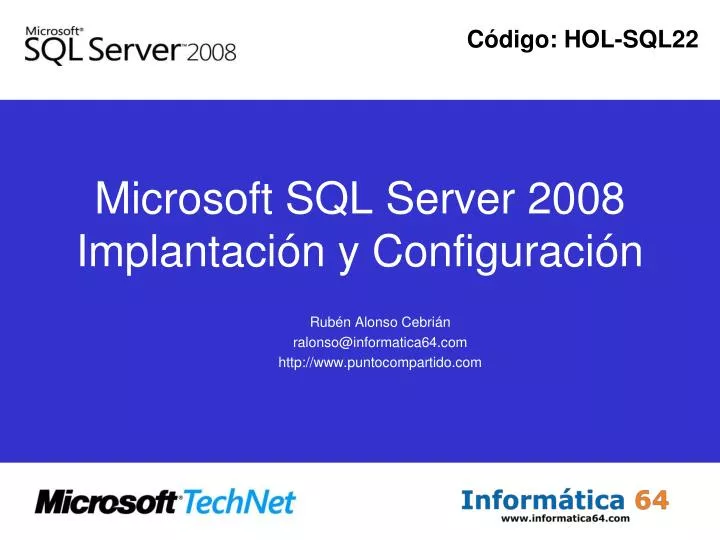 PPT - Microsoft SQL Server 2008 Implantación y Configuración PowerPoint Presentation - ID:2856609