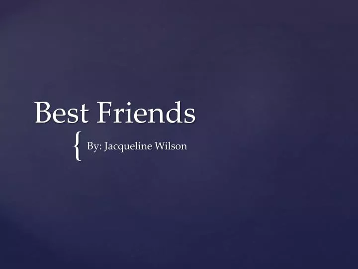 PPT - Best Friends PowerPoint Presentation, free download - ID:2856787