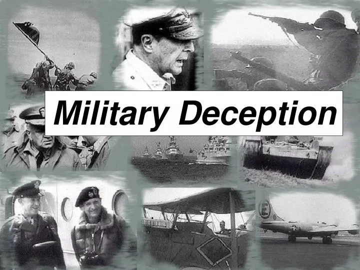 PPT - Military Deception PowerPoint Presentation, free download - ID ...