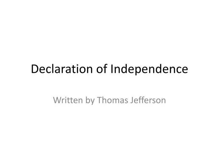PPT - Declaration of Independence PowerPoint Presentation, free ...