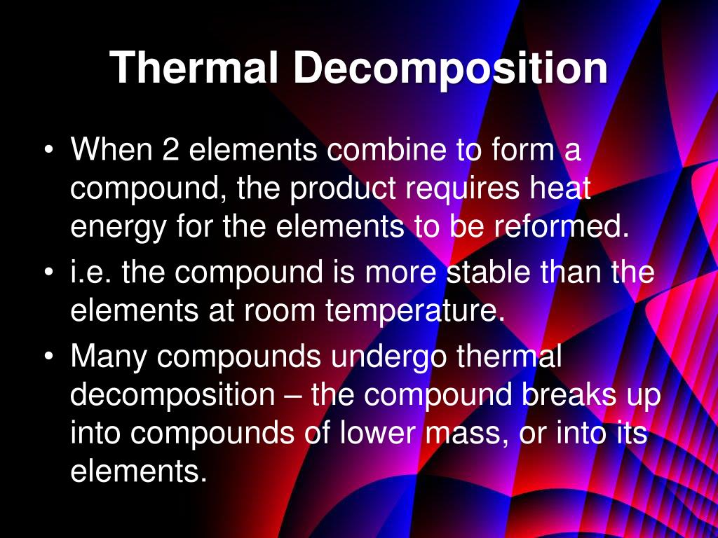 Ppt Thermal Decomposition Reactions Powerpoint Presentation Free