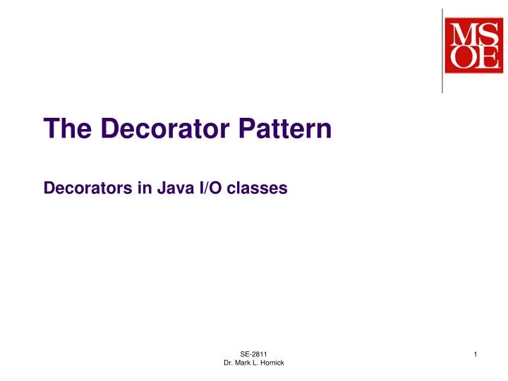 Ppt The Decorator Pattern Decorators In Java Io Classes Powerpoint Presentation Id2858416