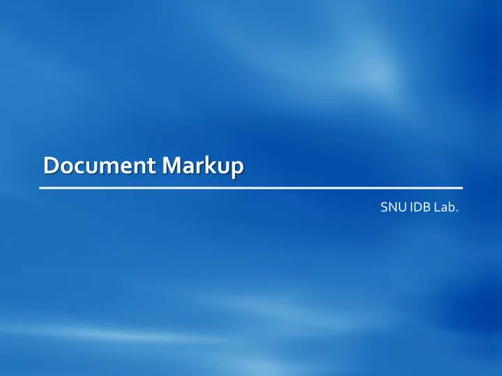 PPT - Document Markup PowerPoint Presentation, free download - ID:2858655
