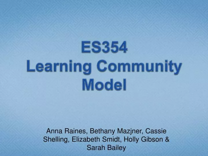PPT - ES354 Learning Community Model PowerPoint Presentation, free ...