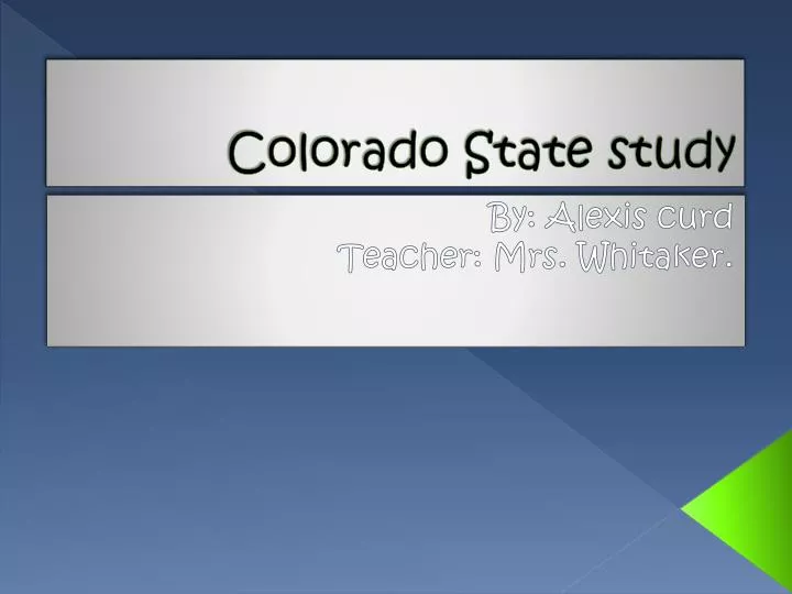 PPT - Colorado State study PowerPoint Presentation, free download - ID ...