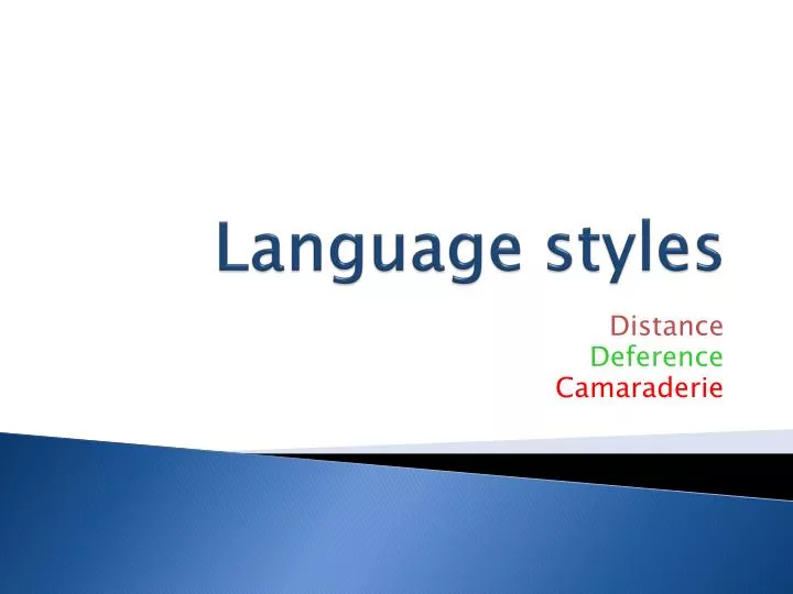PPT - Language styles PowerPoint Presentation, free download - ID:2860030