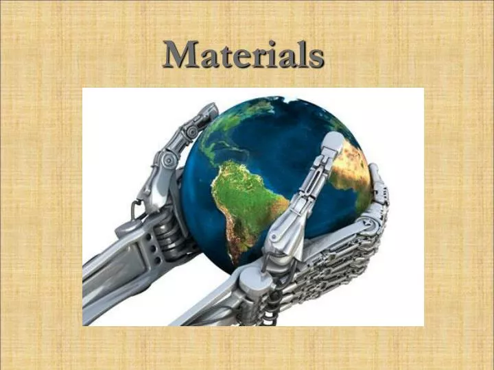 PPT - Materials PowerPoint Presentation, free download - ID:2860046