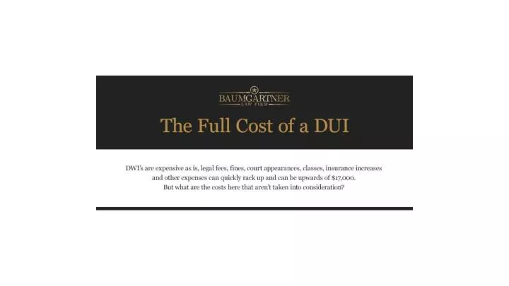 PPT - The Full Cost Of A DUI PowerPoint Presentation, free download ...