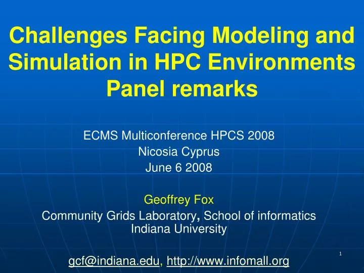 PPT - Challenges Facing Modeling and Simulation in HPC Environments ...