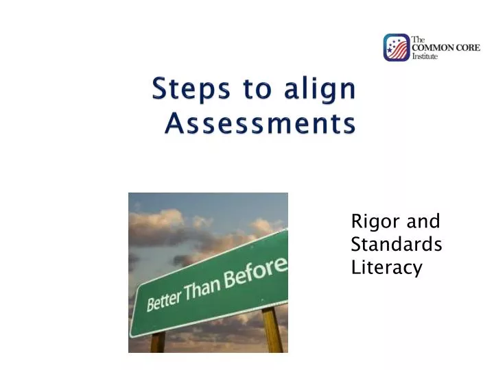 PPT - Steps to align Assessments PowerPoint Presentation, free download ...