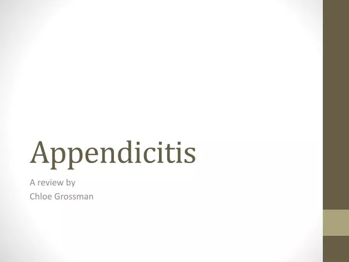 PPT - Appendicitis PowerPoint Presentation, free download - ID:2861113