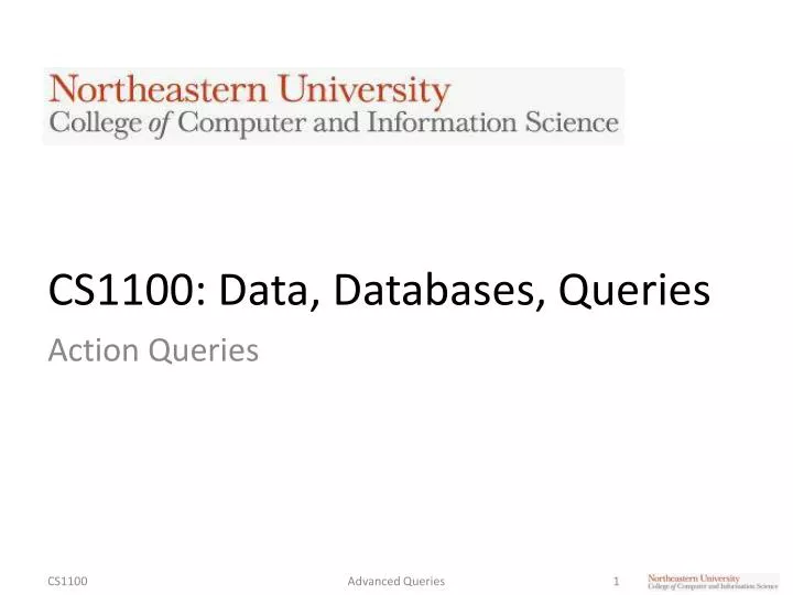 PPT - CS1100: Data, Databases, Queries PowerPoint Presentation, free download - ID:2861240