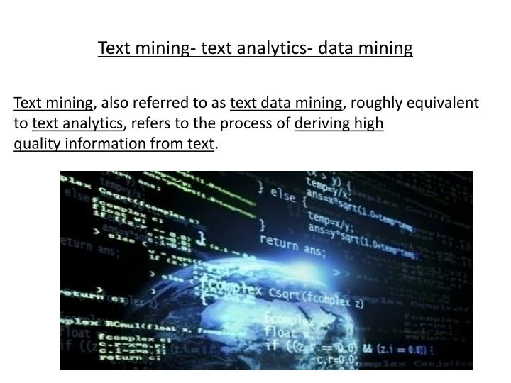 PPT - Text mining- text analytics- data mining PowerPoint Presentation ... PPT - Text mining- text analytics- data mining PowerPoint Presentation ...