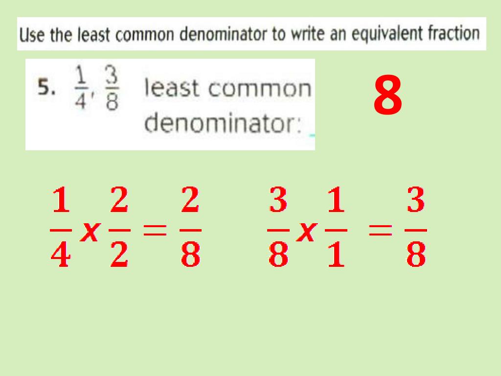 PPT Common Denominators And Equivalent Fractions PowerPoint PPT Common Denominators And Equivalent Fractions PowerPoint